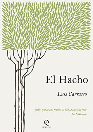 #BookReview El Hacho by Luis Carrasco @Epoque_Press – What Cathy Read Next…
