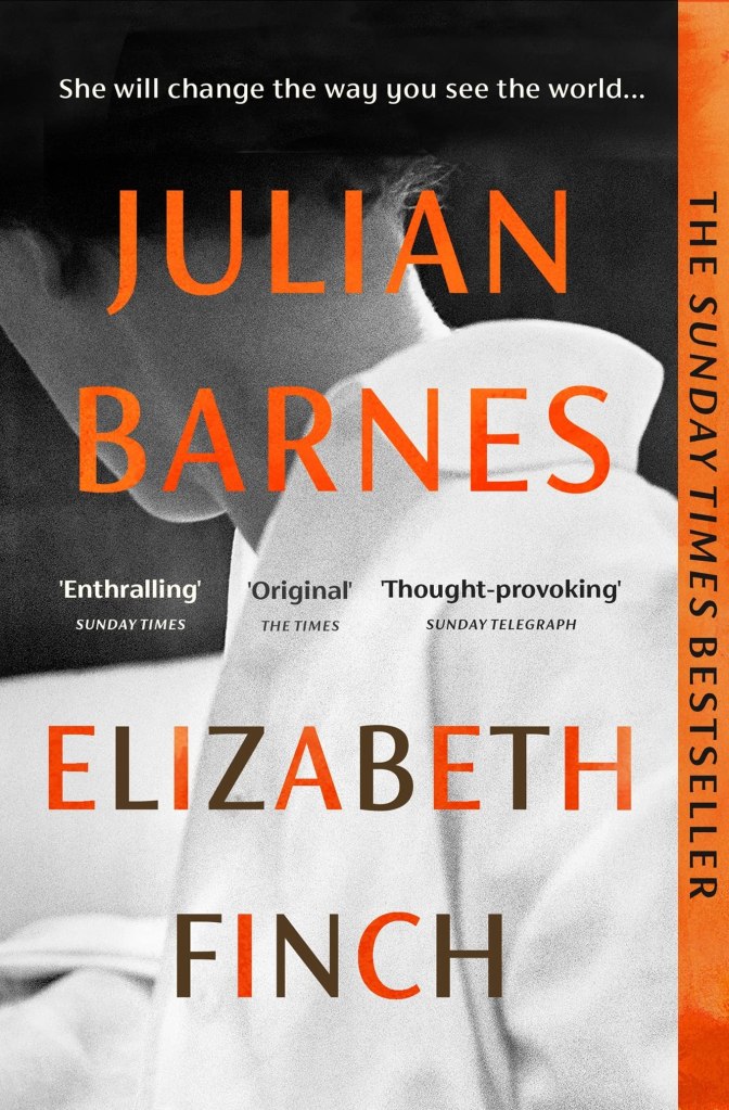 #BookReview Elizabeth Finch by Julian Barnes – What Cathy Read Next…